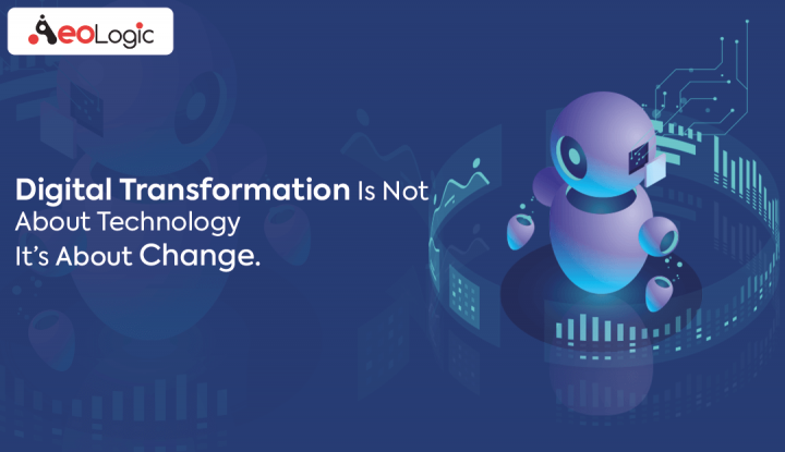 Digital Transformation Is Not About Technology—It’s About Change