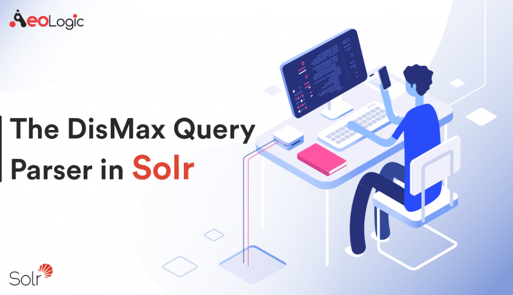 The DisMax Query Parser Ultimate Solr Guide Aeologic Blog the-dismax-query-parser-ultimate-solr-guide-aeologic-blog