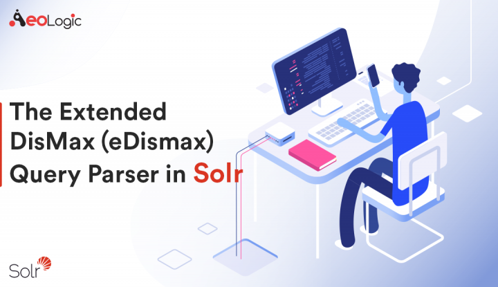 The Extended Dismax Edismax Query Parser Ultimate Solr Guide Aeologic Blog