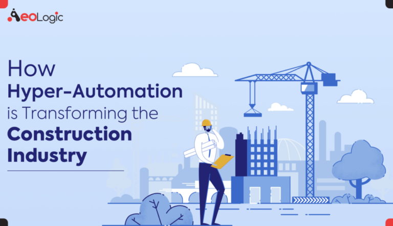 How Hyper-Automation is Transforming the Construction Industry