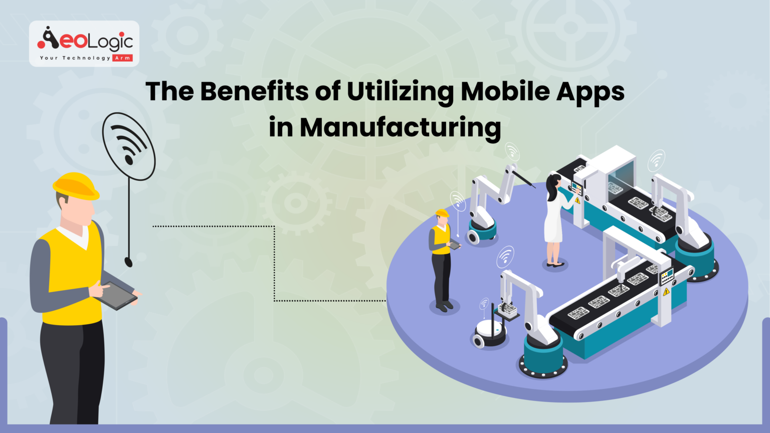 The Benefits of Utilizing Mobile Apps in Manufacturing