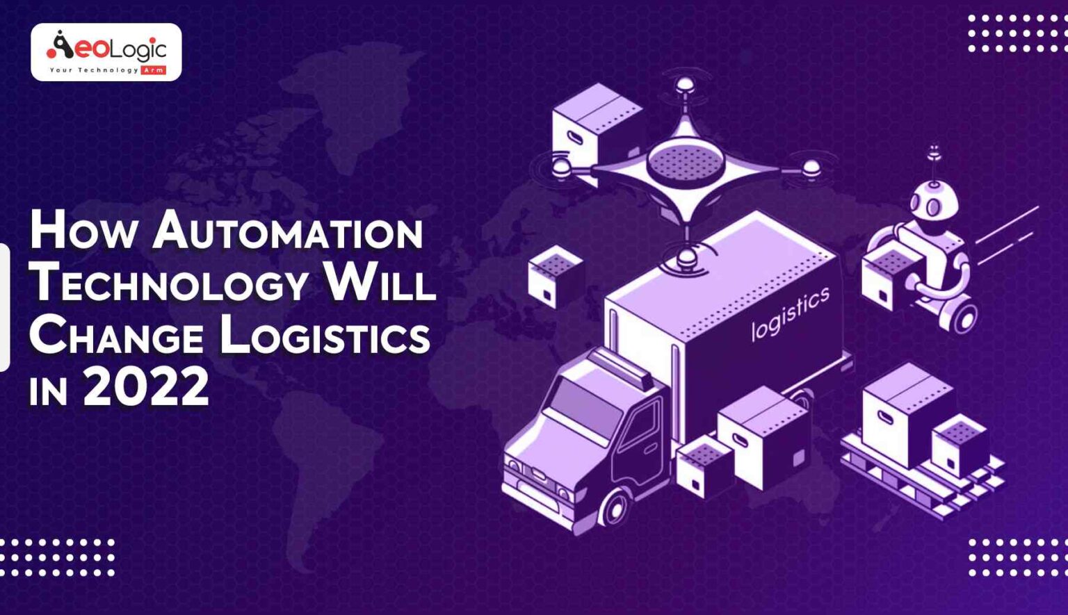 How Automation Technology Will Change Logistics in 2022