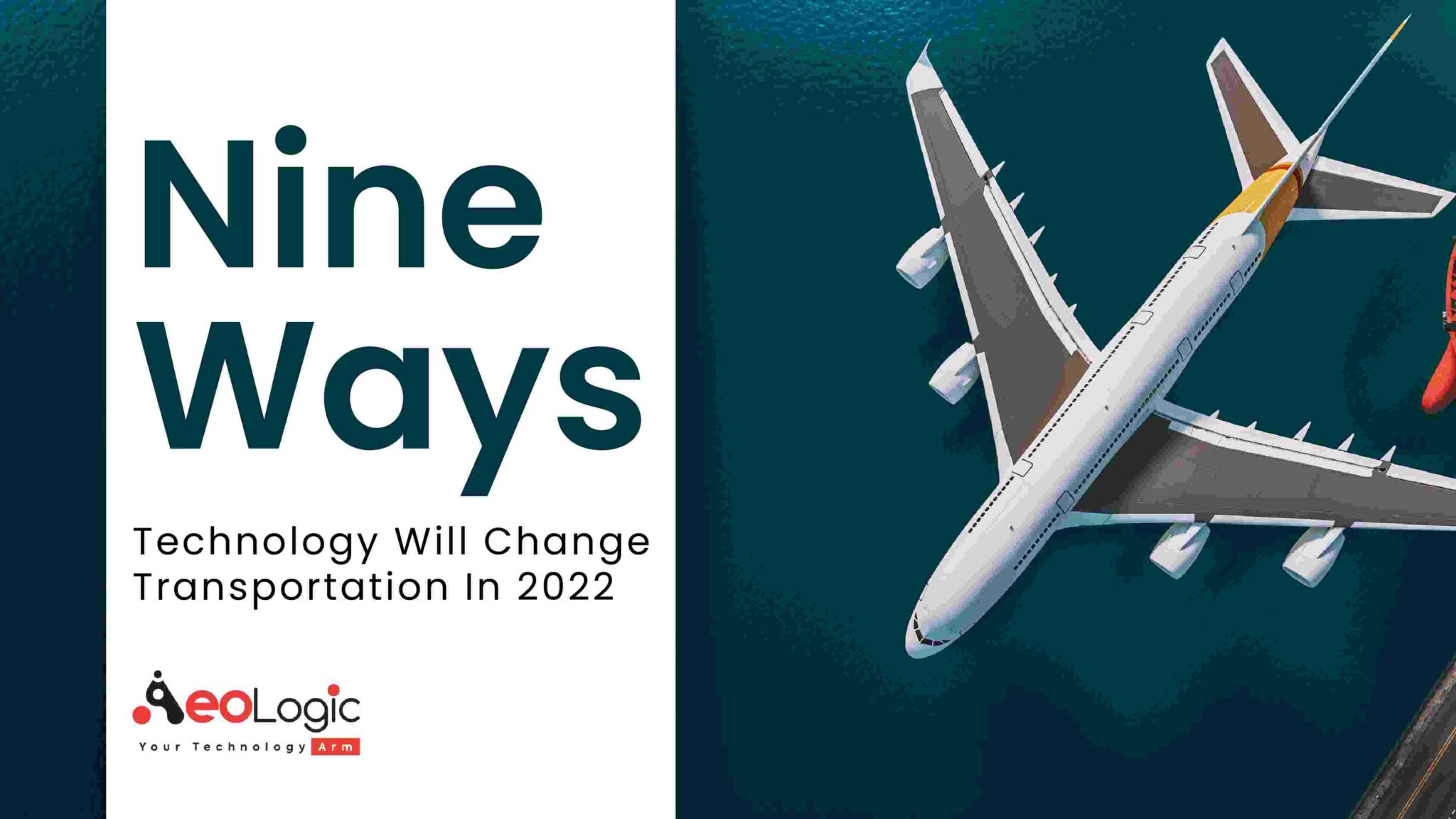Nine Ways Technology Will Change Transportation In 2022