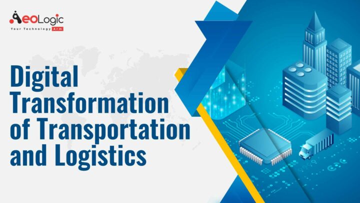 Digital Transformation of Logistics and Transportation