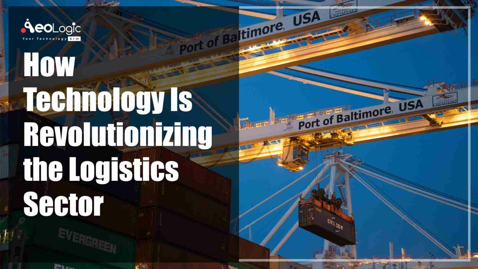 How Technology Is Revolutionizing the Logistics Sector