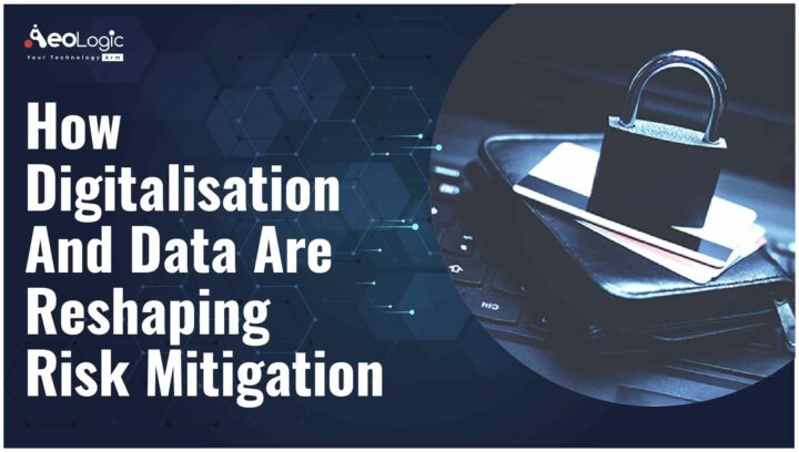 How Digitalization and Data Are Reshaping Risk Mitigation