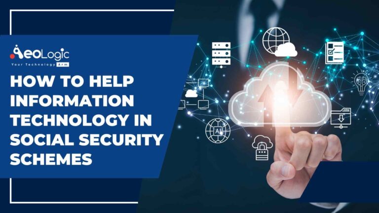 Use of IT in Social Security Schemes - Aeologic Blog