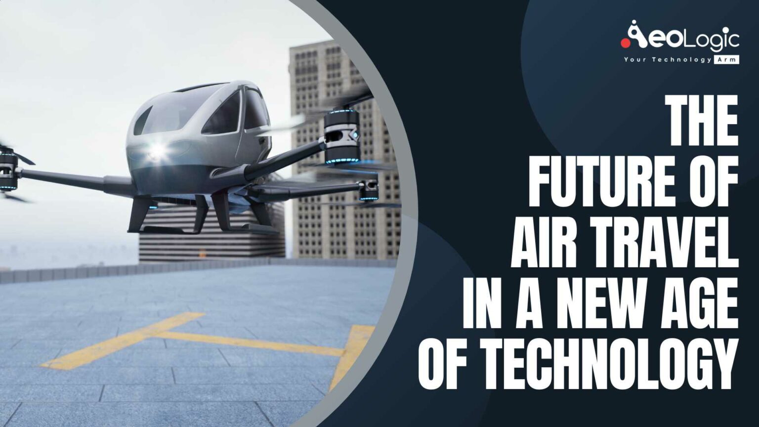 The Future of Air Travel in a New Age of Technology - Aeologic Blog