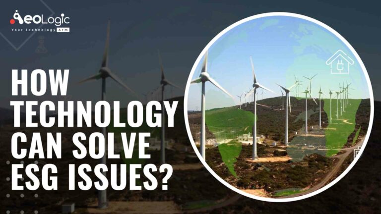 How Technology Can Solve ESG Issues - Aeologic Blog