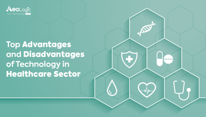 Advantages and Disadvantages of Technology in Healthcare