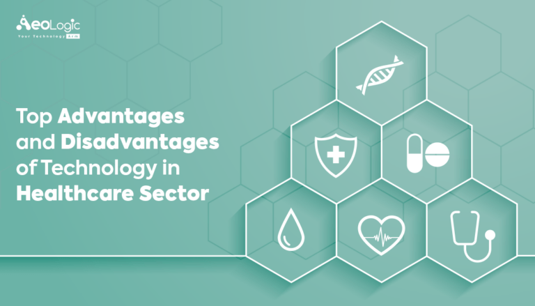 Advantages and Disadvantages of Technology in Healthcare