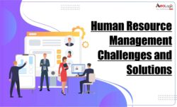 Human Resource Management Challenges and Solutions
