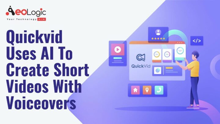 QuickVid uses AI to Create Short Videos with Voiceovers - Aeologic Blog