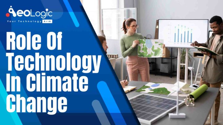 Role of Technology in Climate Change - Aeologic Blog