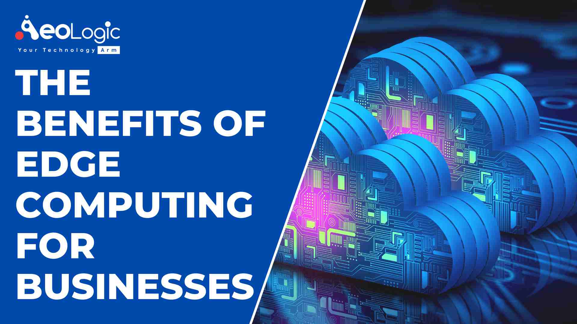 Benefits of Edge Computing for Businesses - Aeologic Blog Benefits of Edge Computing for Businesses - Aeologic Blog