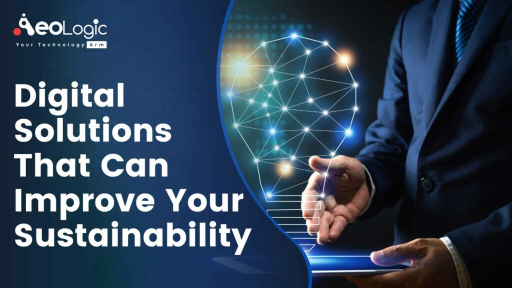Best Examples Of Digital Sustainability Solutions Aeologic Blog
