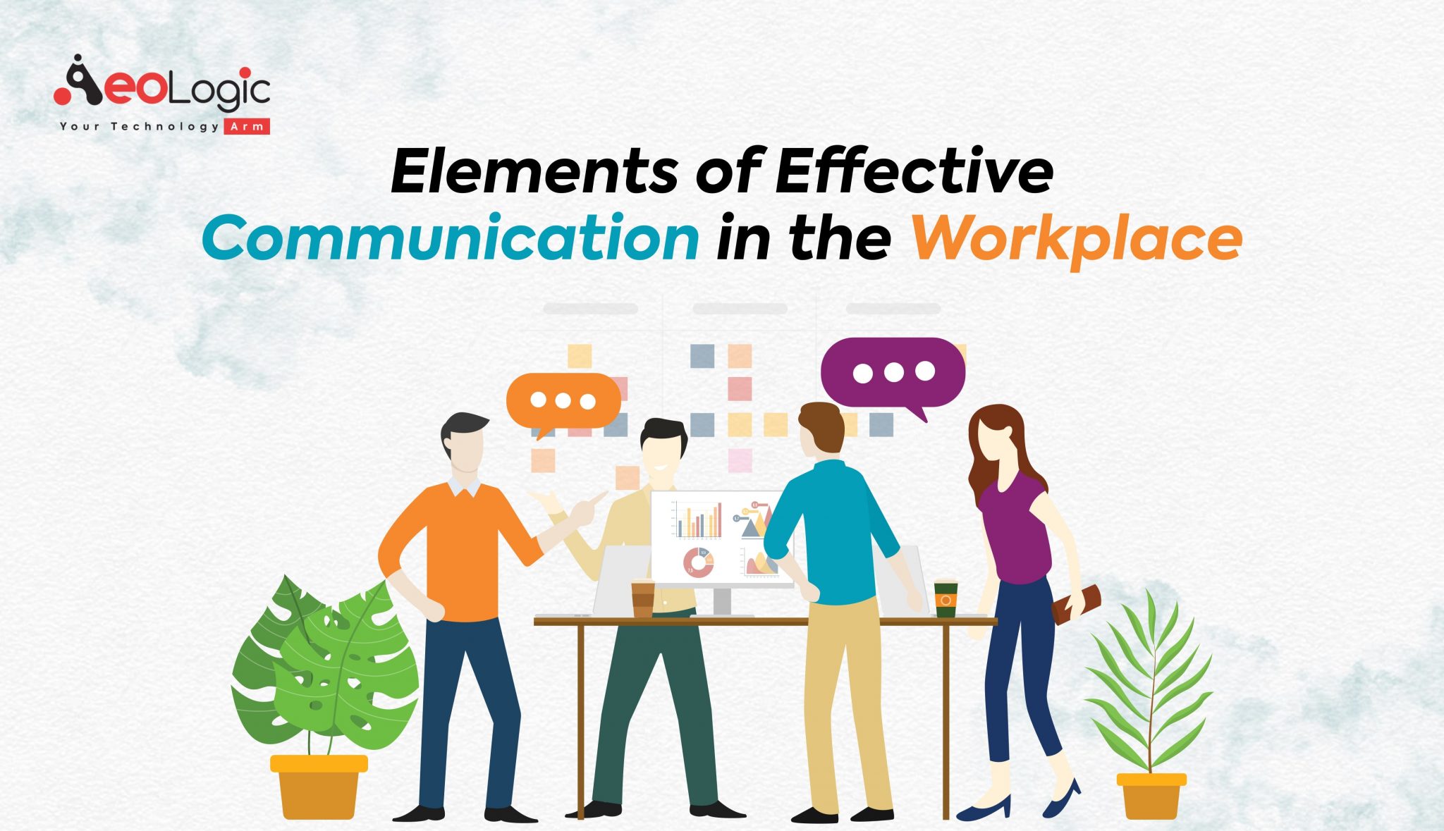 Elements of Effective Communication in the Workplace - Aeologic Blog Elements of Effective Communication in the Workplace - Aeologic Blog