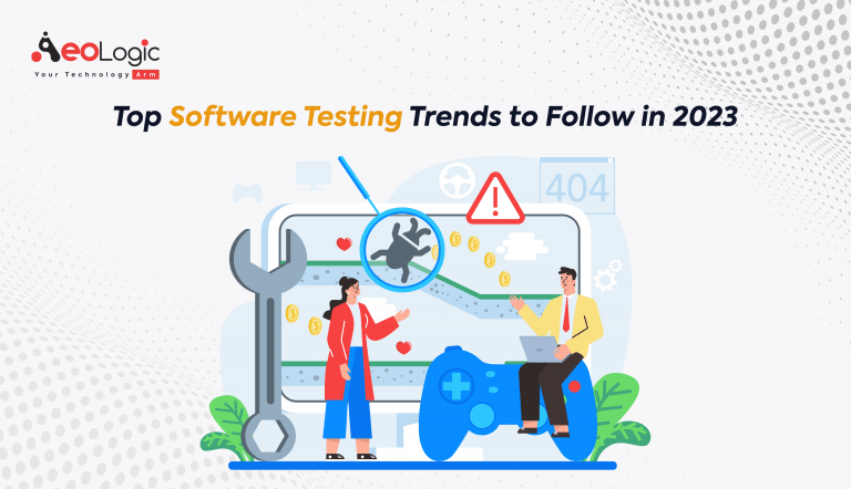 Top Software Testing Trends to Follow in 2023 - Aeologic Blog