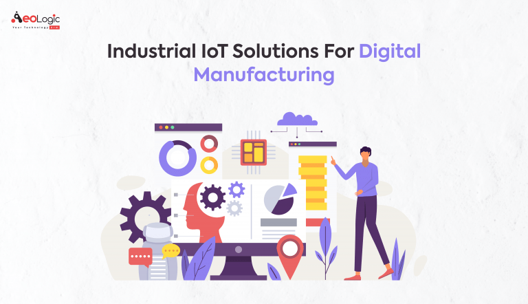 Industrial IoT Solutions for Digital Manufacturing- Blog