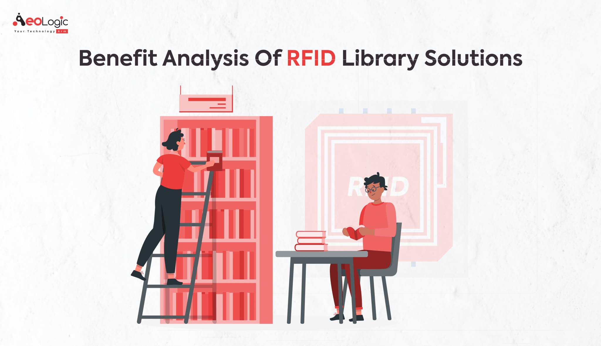 Benefit Analysis of RFID Library Solutions - Aeologic Blog
