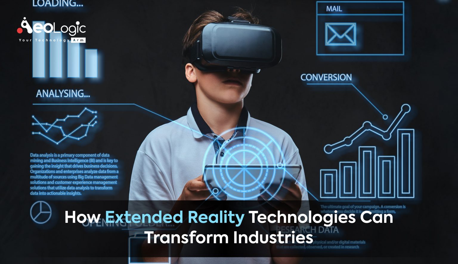 How Extended Reality Technologies Can Transform Industries - Aeologic Blog