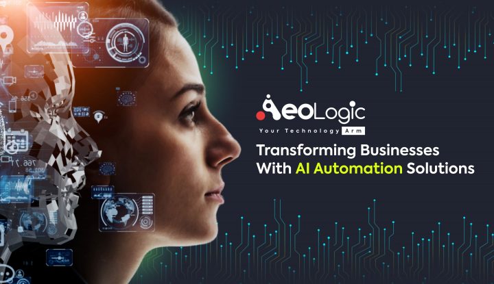 Transforming Businesses with AI Automation Solutions - Aeologic Blog
