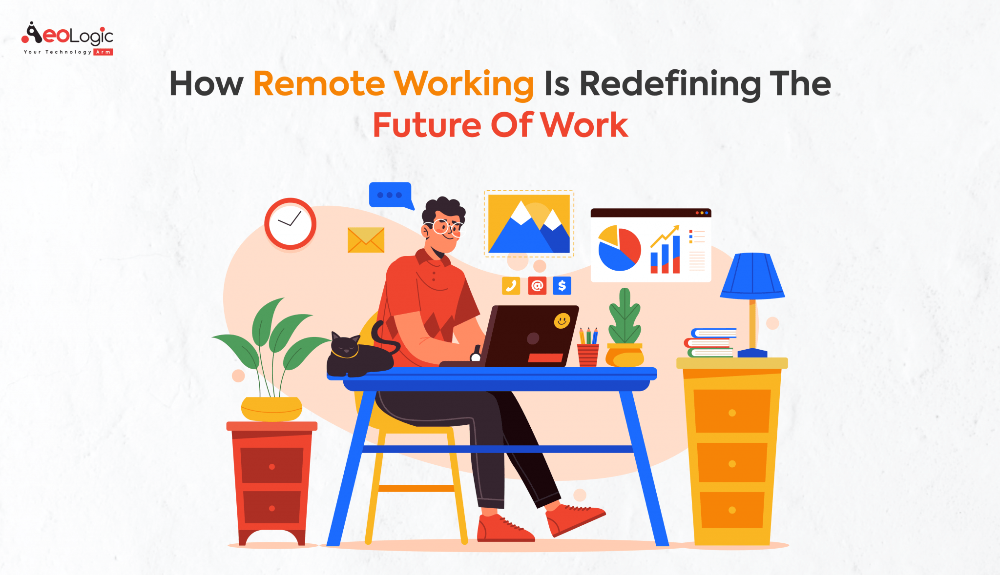 How Remote Working is Redefining the Future of Work - Aeologic Blog