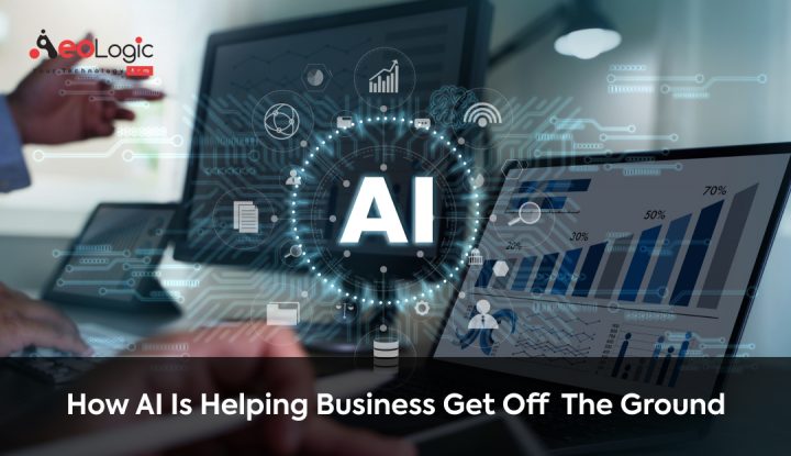 How AI is Helping Business Get Off the Ground - Aeologic Blog