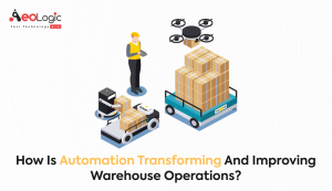 How is Automation Transforming and Improving Warehouse Operations?