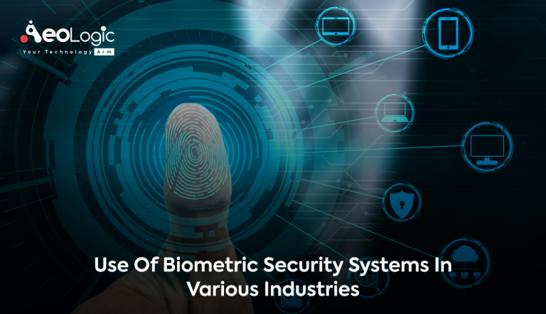 Use of Biometric Security Systems in Various Industries – Aeologic Blog