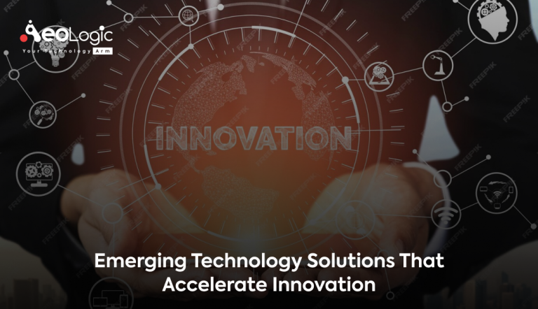 Emerging Technology Solutions That Accelerate Innovation - Aeologic Blog
