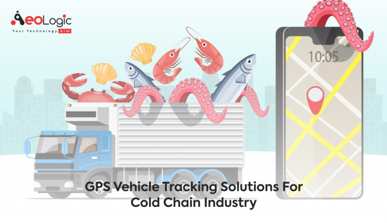 GPS Cold Chain Vehicle Tracking Solutions - Aeologic Blog