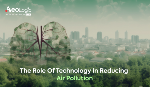 The Role of Technology in Reducing Air Pollution - Aeologic Blog