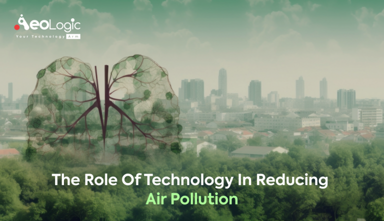 The Role of Technology in Reducing Air Pollution - Aeologic Blog