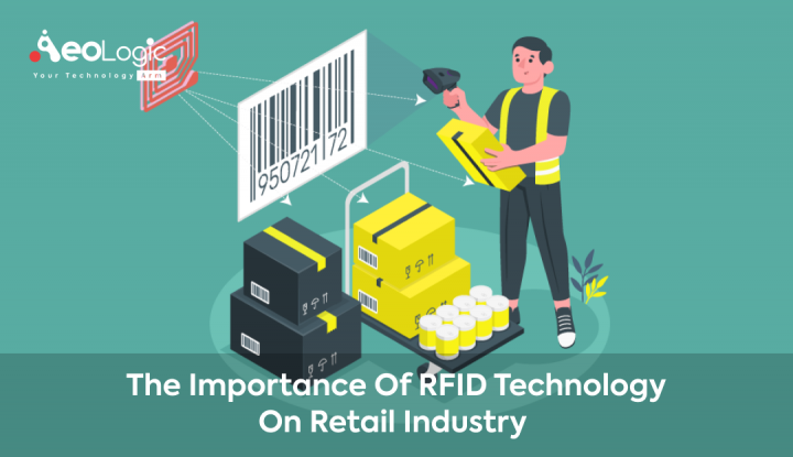 The Importance of RFID Technology on Retail Industry