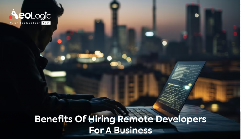 Benefits of Hiring Remote Developers for a Business - Aeologic Blog
