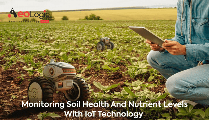 Monitoring Soil Health And Nutrient Levels With IoT Technology ...