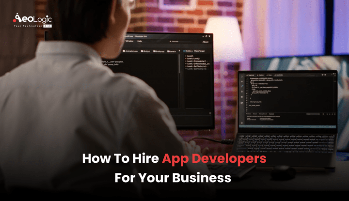 How to Hire App Developers for Your Business in India