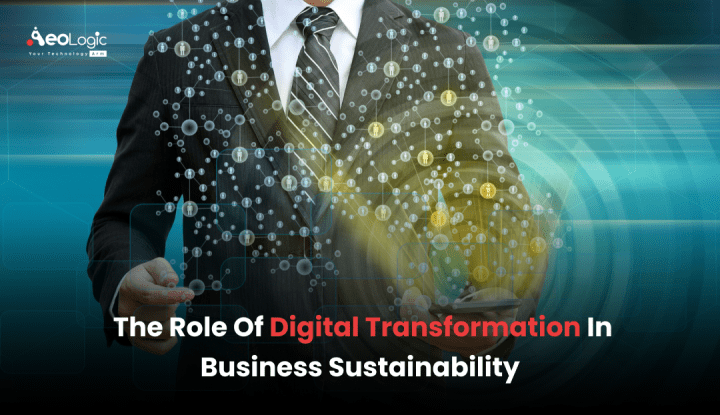 The Role Of Digital Transformation In Business Sustainability