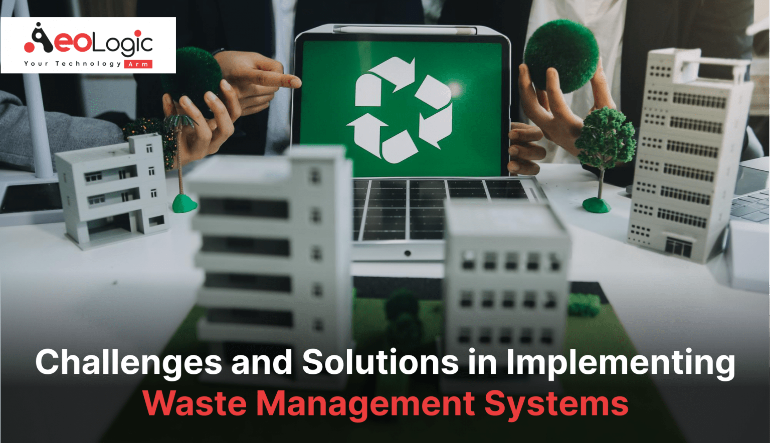 Challenges and Solutions in Waste Management System