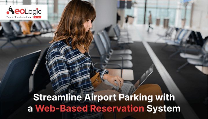 Benefits of a Web Based Reservation System for Airport Parking
