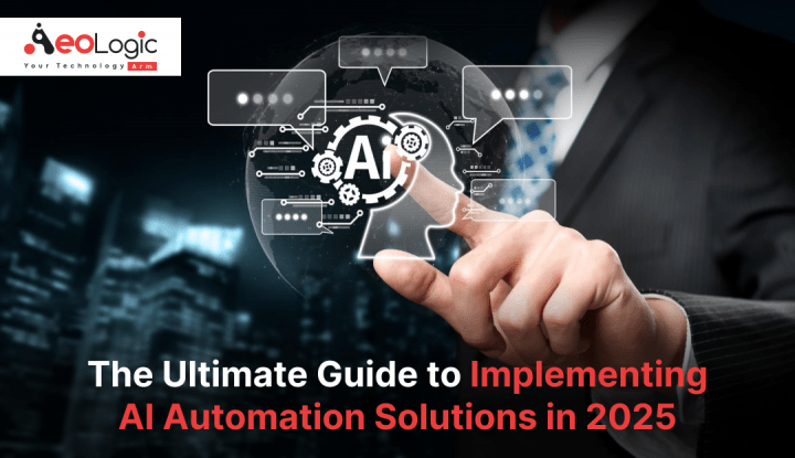 Ultimate Guide to Implementing AI Automation Solutions in 2025