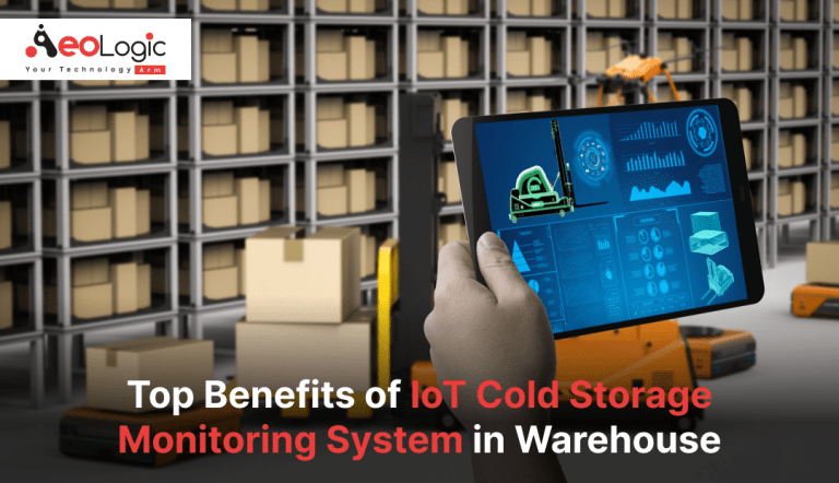 Top Benefits of IoT Cold Storage Monitoring System in Warehouses