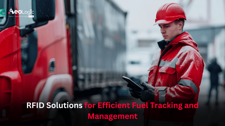 RFID Solutions for Efficient Fuel Tracking and Management
