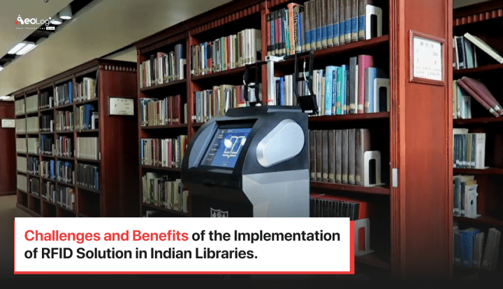 Challenges and Benefits of RFID Solution In Indian Libraries