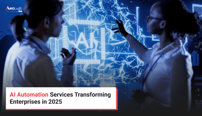 AI Automation Services Transforming Enterprises in 2025 – Aeologic Blog